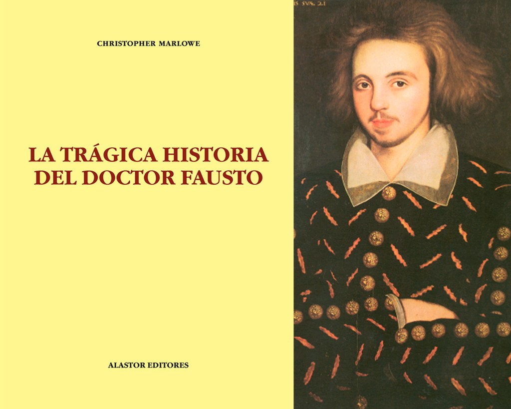 La trágica historia del Doctor Fausto de Christopher Marlowe – Alastor ...